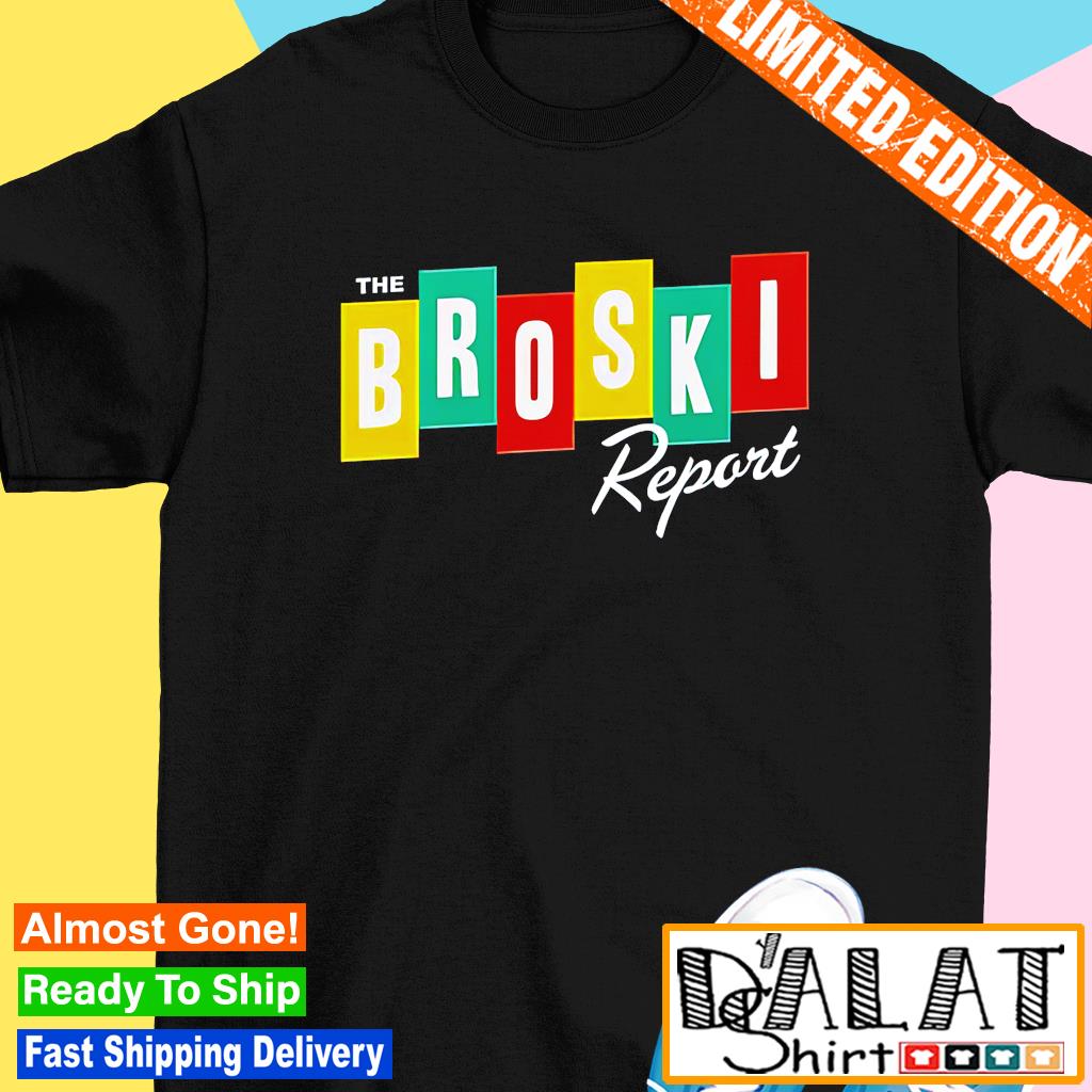 Broski Logo The Broski Report Logo Shirt Refinetee